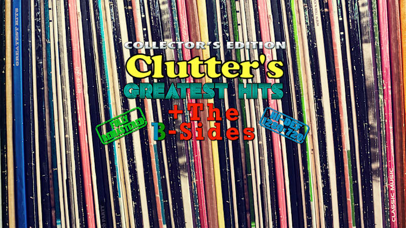 Clutter's Greatest Hits Collector's Edition | NSG Reviews