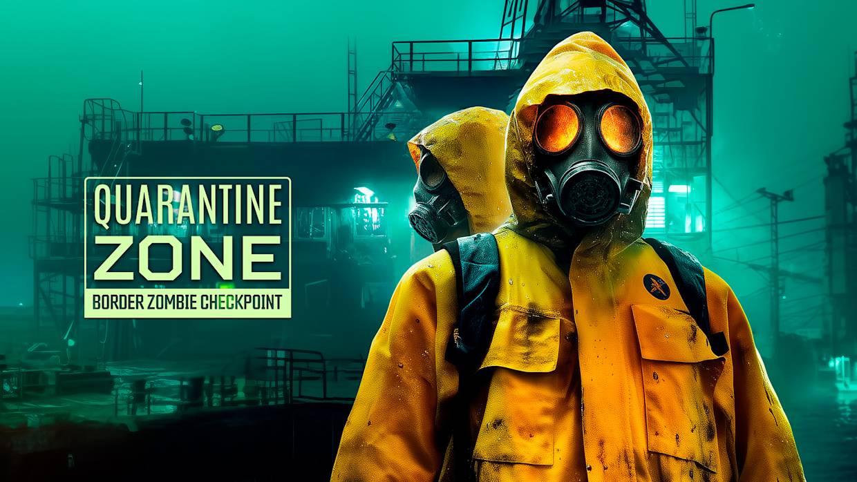 Quarantine Zone: Border Zombie Checkpoint for Nintendo Switch ...