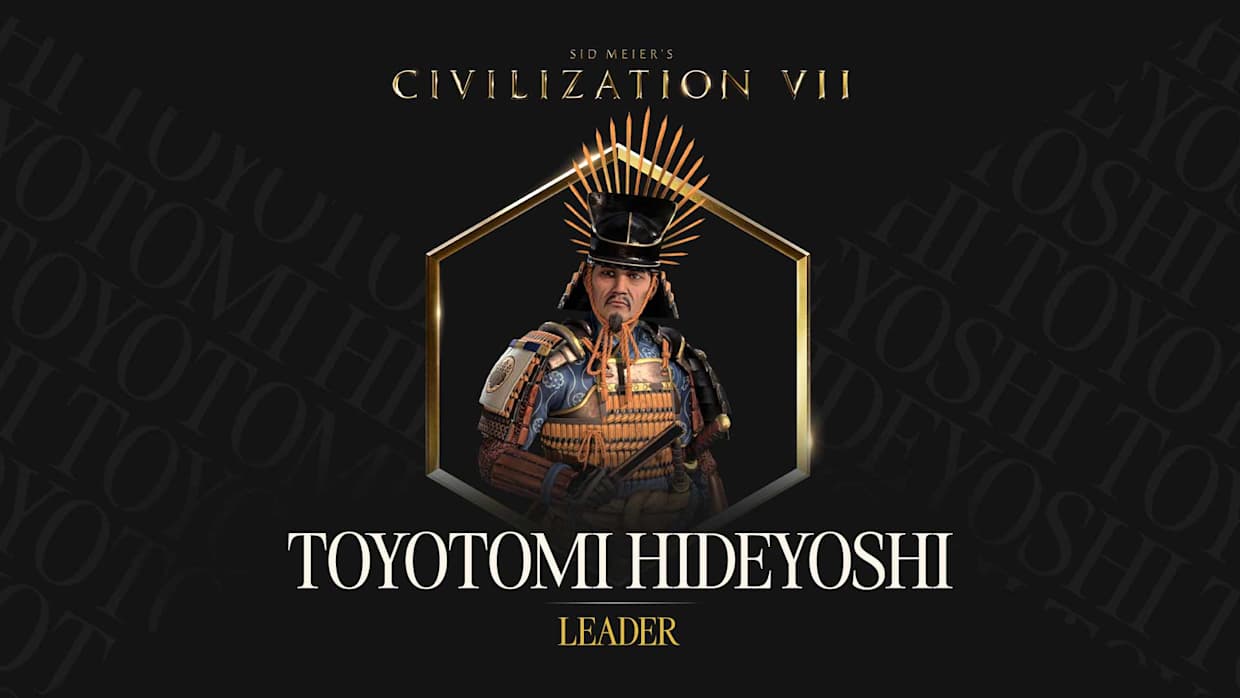Sid Meier's Civilization® VII : Pack Toyotomi Hideyoshi pour Nintendo ...