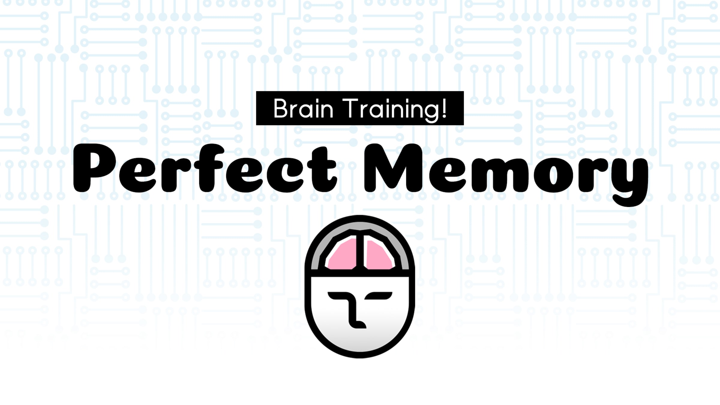 Brain Training! Perfect Memory for Nintendo Switch - Nintendo Official Site