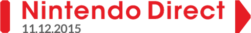 Nintendo Direct 11.12.2015 - Nintendo Official Site