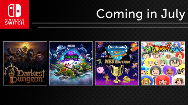 Games coming to Nintendo Switch in July 24 Nintendo Official Site