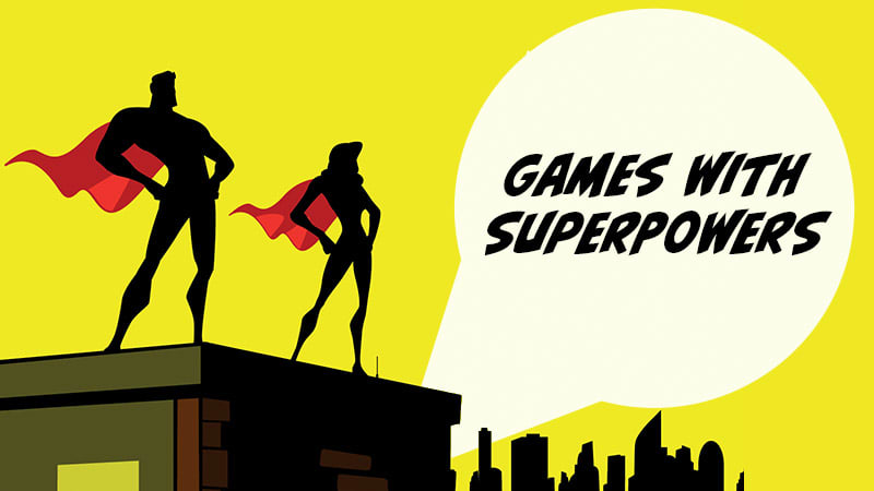 Superpowered games to practice your heroics (and a bit of villainy ...