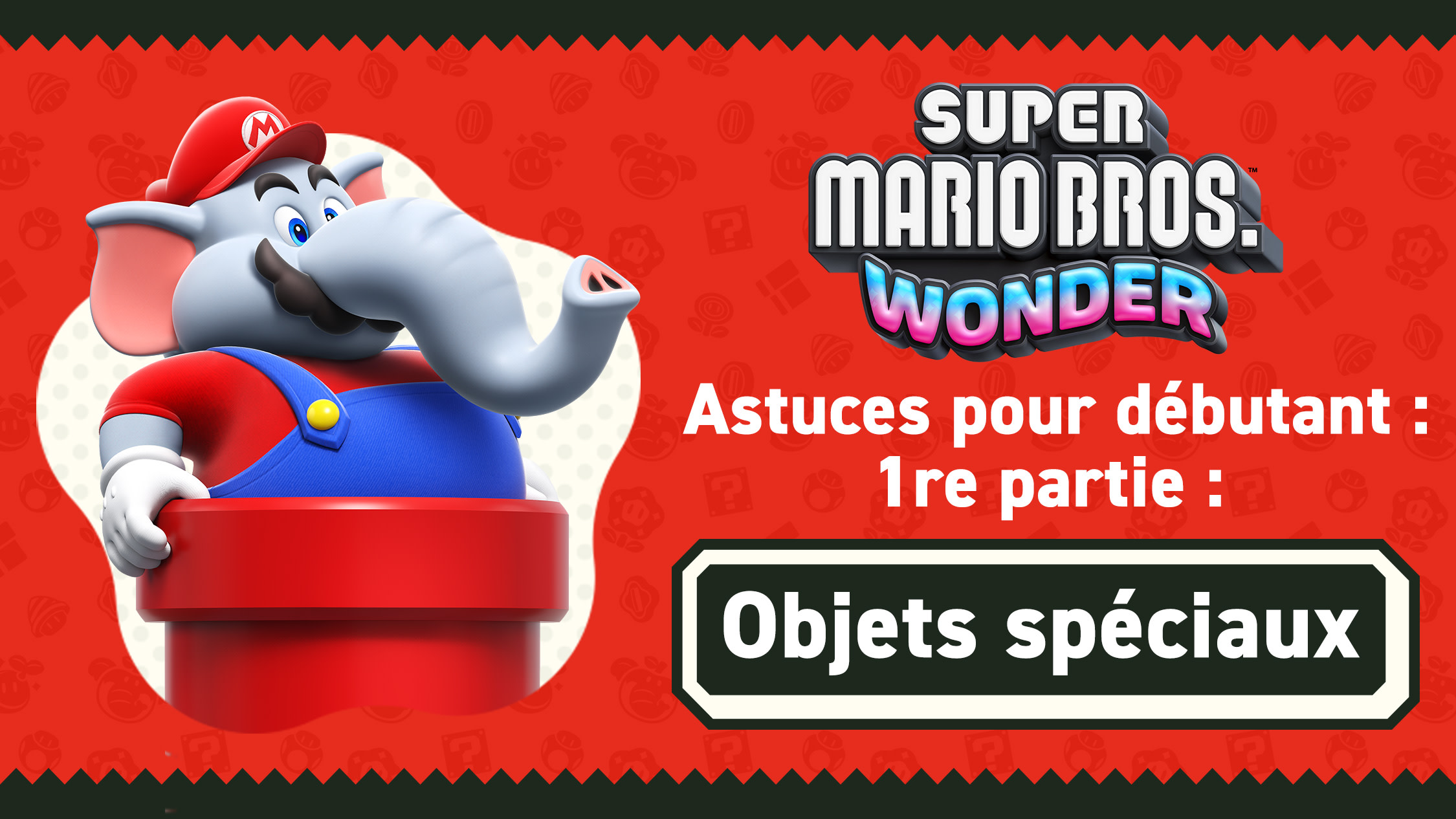 Prenez de l’avance sur Super Mario Bros.™ Wonder avec ces puissants ...