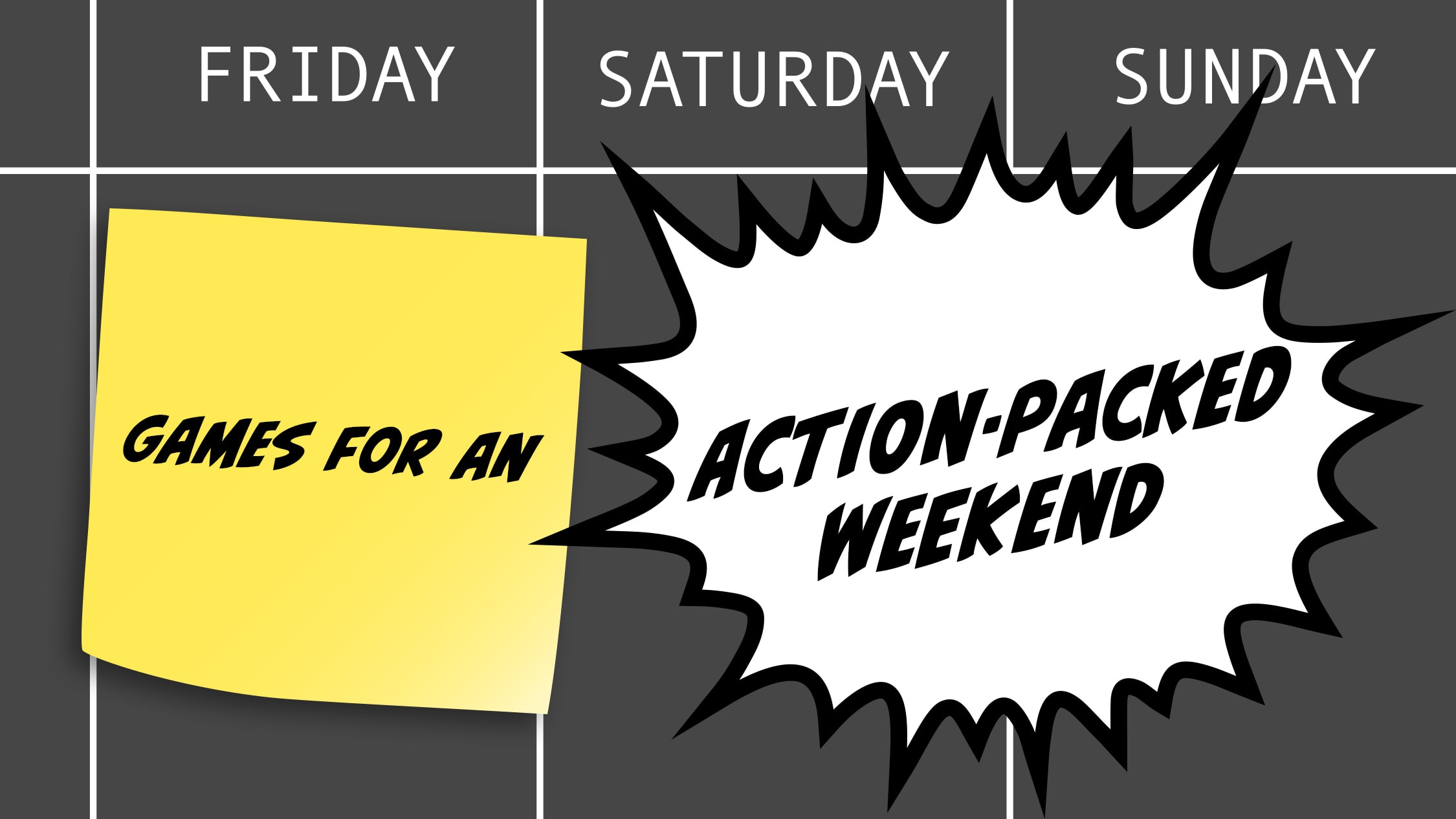 Action games to play over the weekend