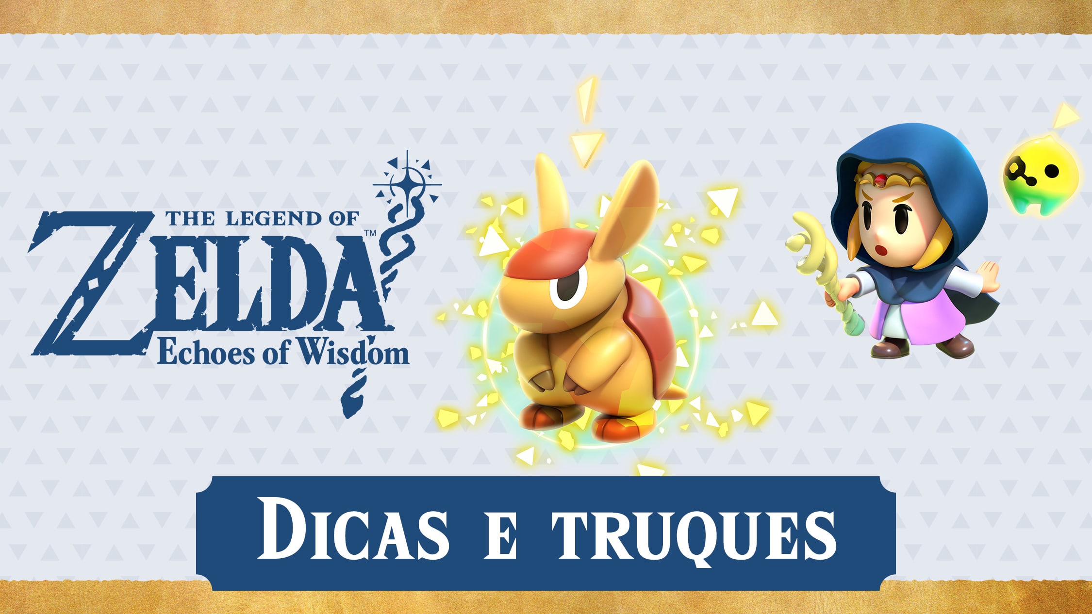 The Legend of Zelda: Echoes of Wisdom: dicas e truques - Novidades - Site Oficial da Nintendo ...