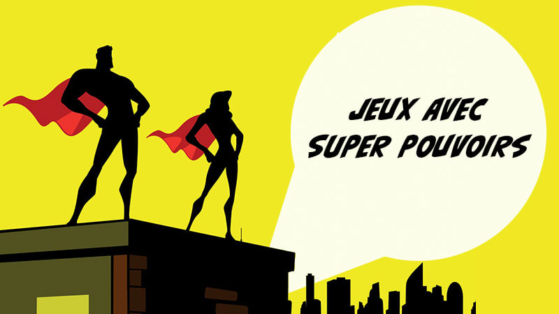 Entraînez vos pouvoirs héroïques (et un peu de vos pouvoirs vilains ...