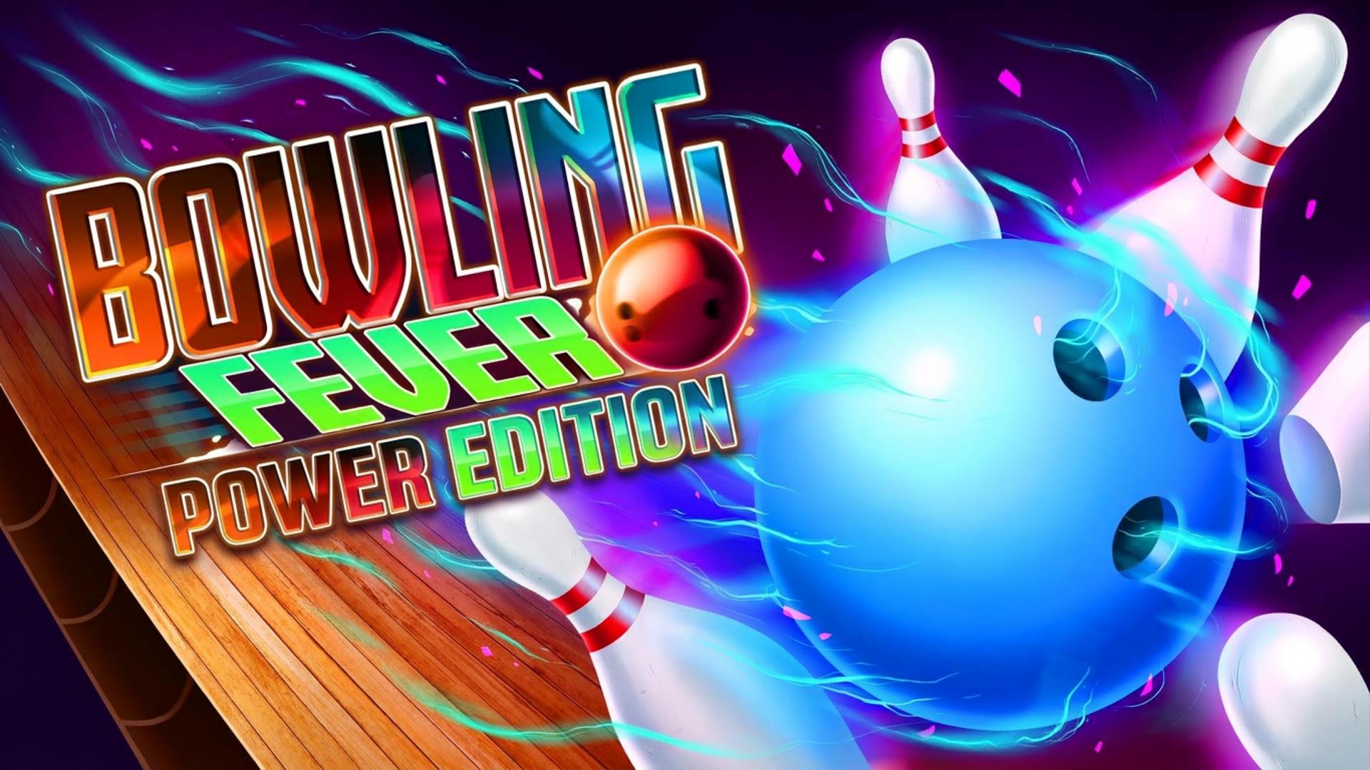 Bowling Fever Power Edition for Nintendo Switch - Nintendo Official Site