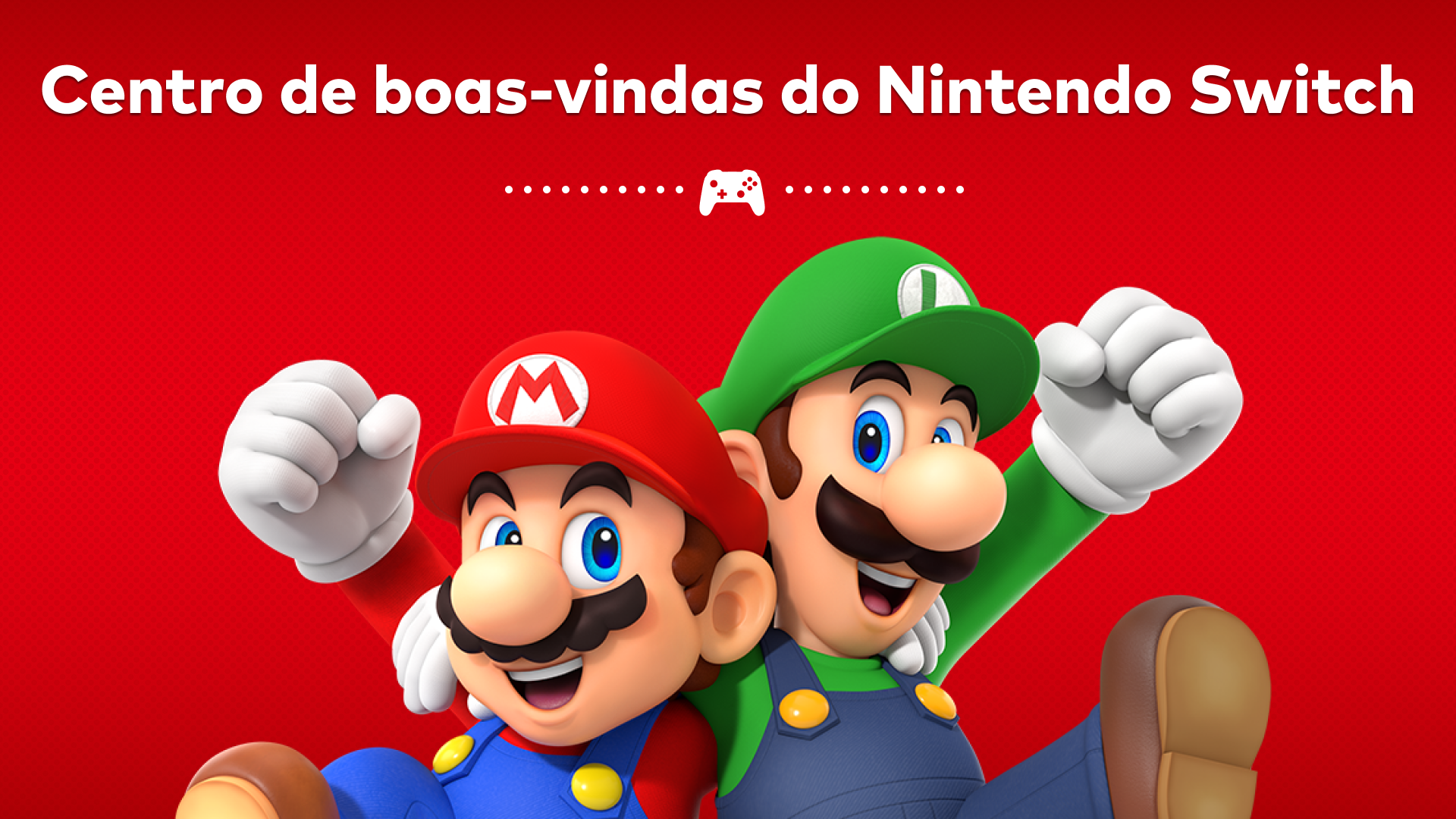 Centro de boas-vindas do Nintendo Switch - Nintendo BR